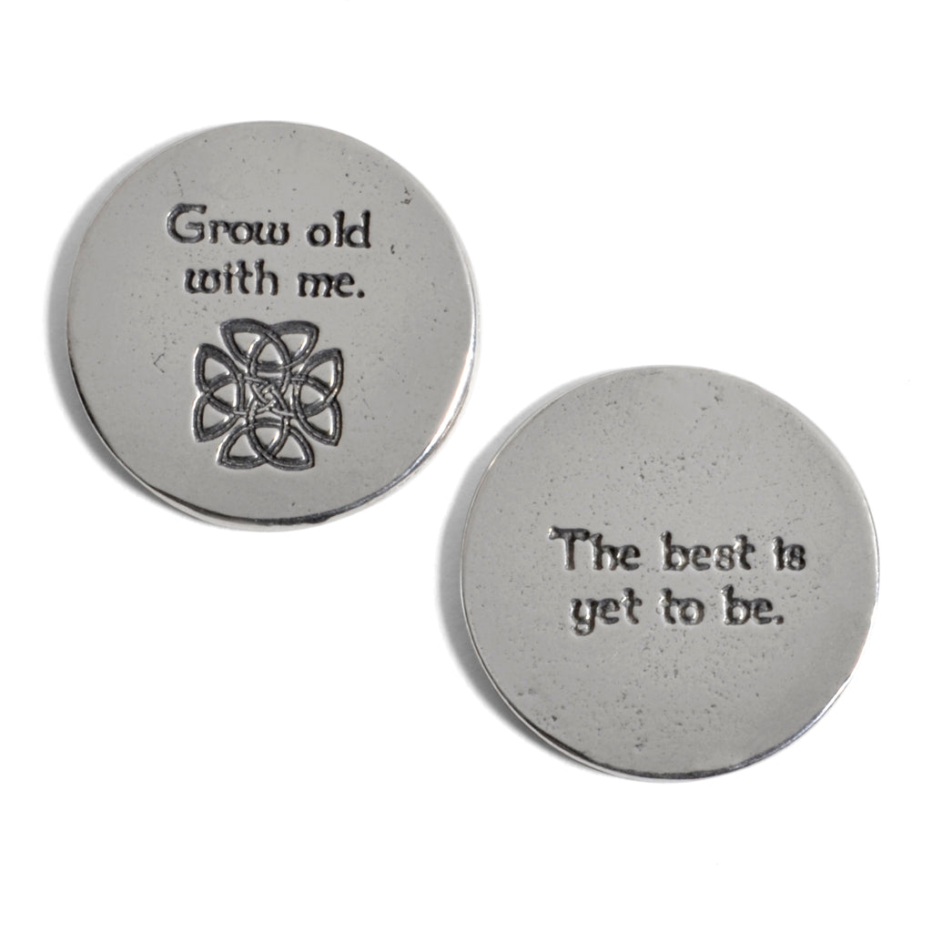 Grow Old With Me Celtic Knot Pewter Sentiment Coins, Set of 2 – The ...